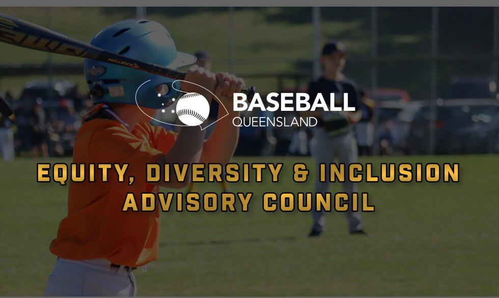 Join Baseball Queensland’s Equity, Diversity & Inclusion Advisory ...