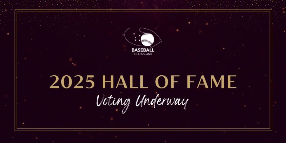 2025 Hall of Fame Voting Underway! - Baseball Queensland